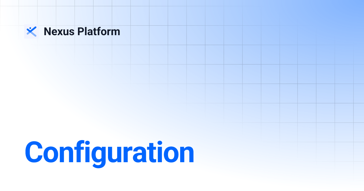 Configuration | Nexus Platform